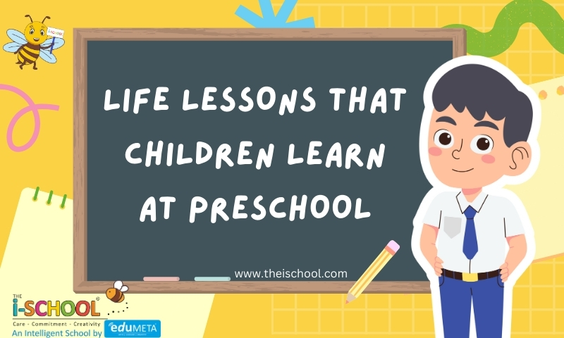 Life Lessons that Children Learn at Preschool - Top Play School In India
