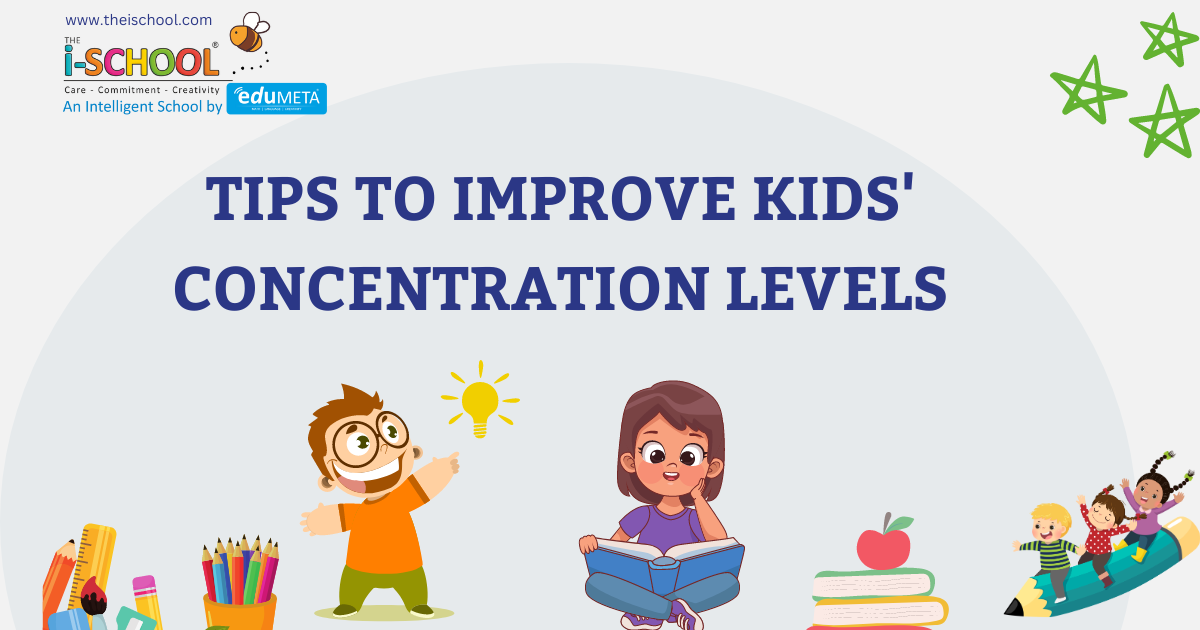Tips to Improve Kids' Concentration Levels