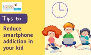 Tips to reduce smartphone addiction in your kid - Top Play School In India