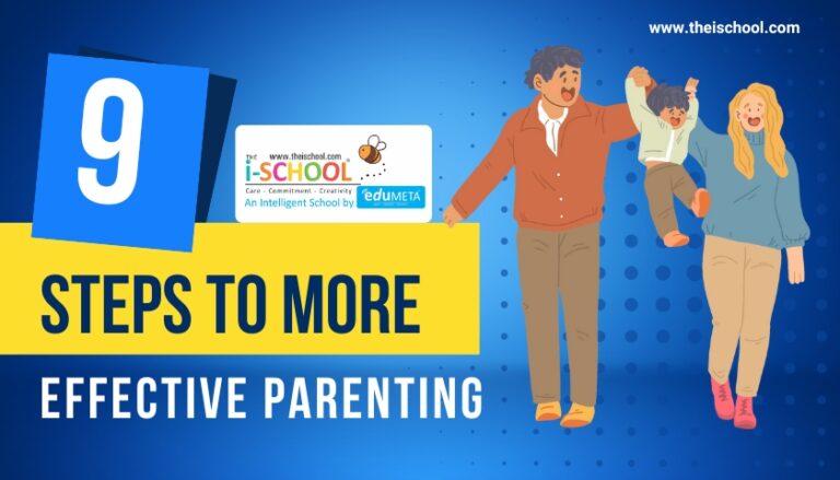 9 Steps to More Effective Parenting - Top Play School In India