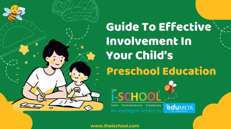 Guide To Effective Involvement In Your Child’s Preschool Education