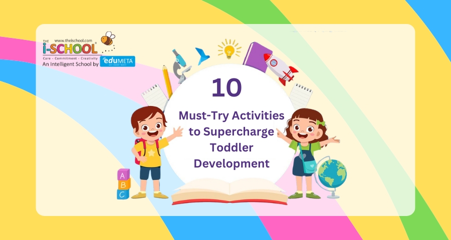 10 Must-Try Activities to Supercharge Toddler Development - Top Play ...