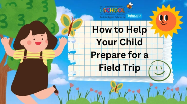 How to Help Your Child Prepare for a Field Trip - Top Play School In India