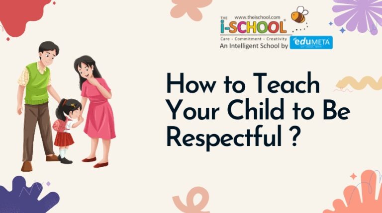 How to Teach Your Child to Be Respectful - Top Play School In India