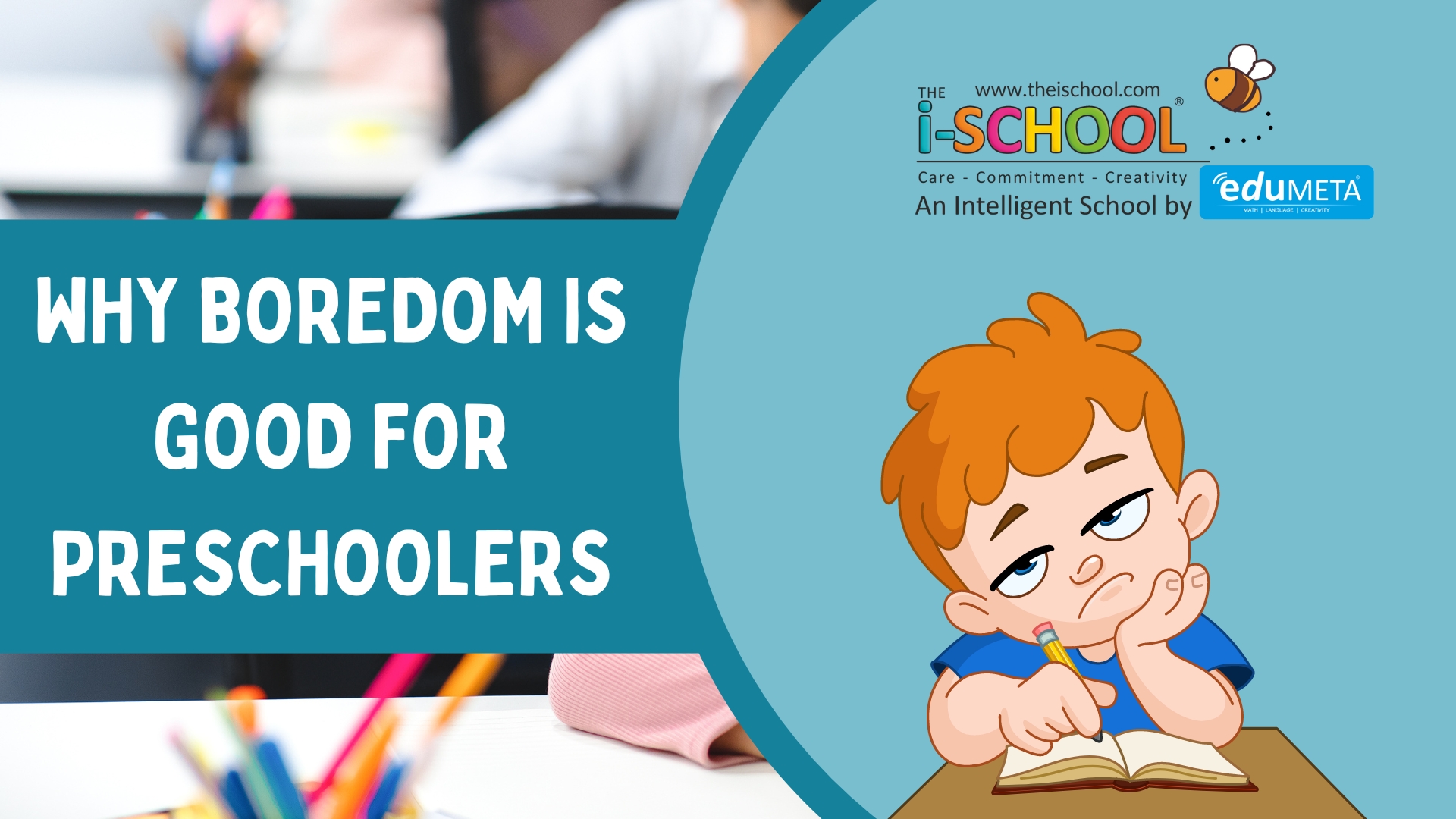 Why Boredom is Good for Preschoolers - Top Play School In India