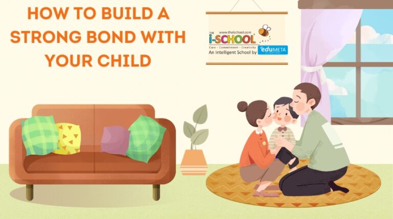 How to Build a Strong Bond with Your Child - Top Play School In India