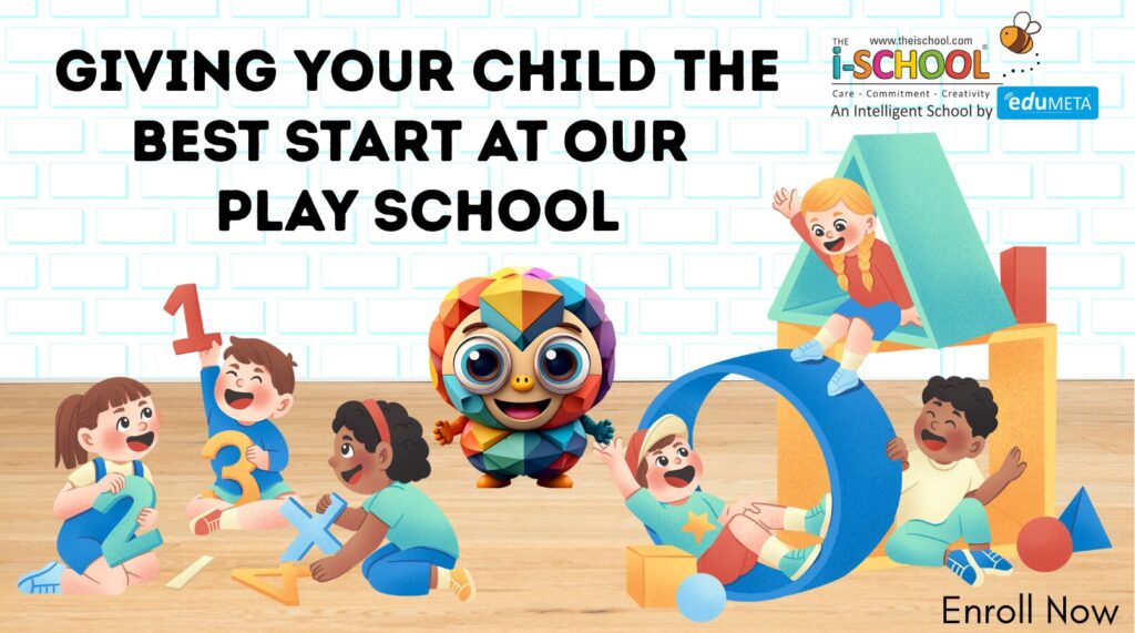 Enroll Now: Giving Your Child the Best Start at Our Play School - Top ...