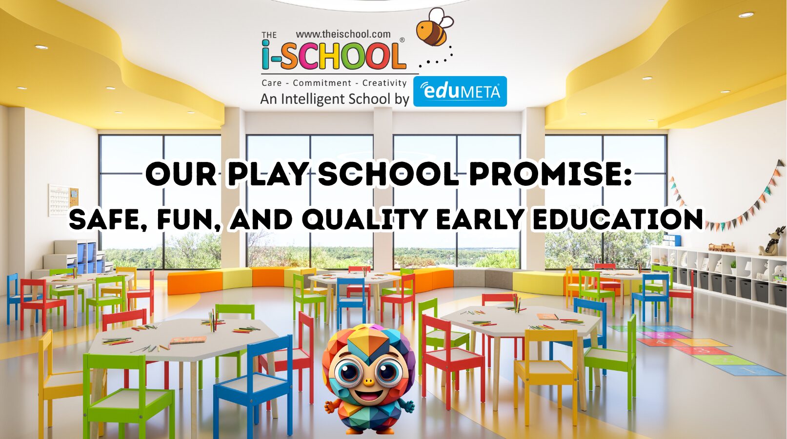 Our Play School Promise: Safe, Fun, and Quality Early Education - Top ...