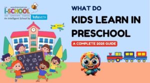What Do Kids Learn in Preschool | A Complete 2025 Guide - Top Play ...